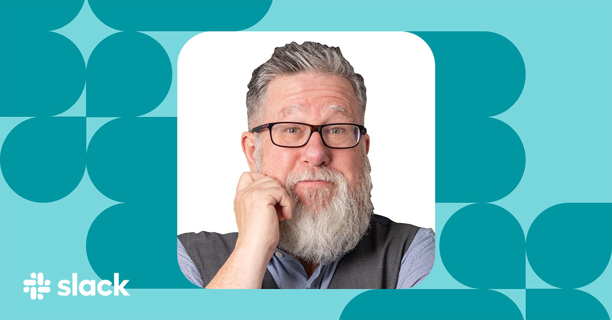 Steve Dotto’s top 10 Slack tips for overcoming workplace hiccups | Slack