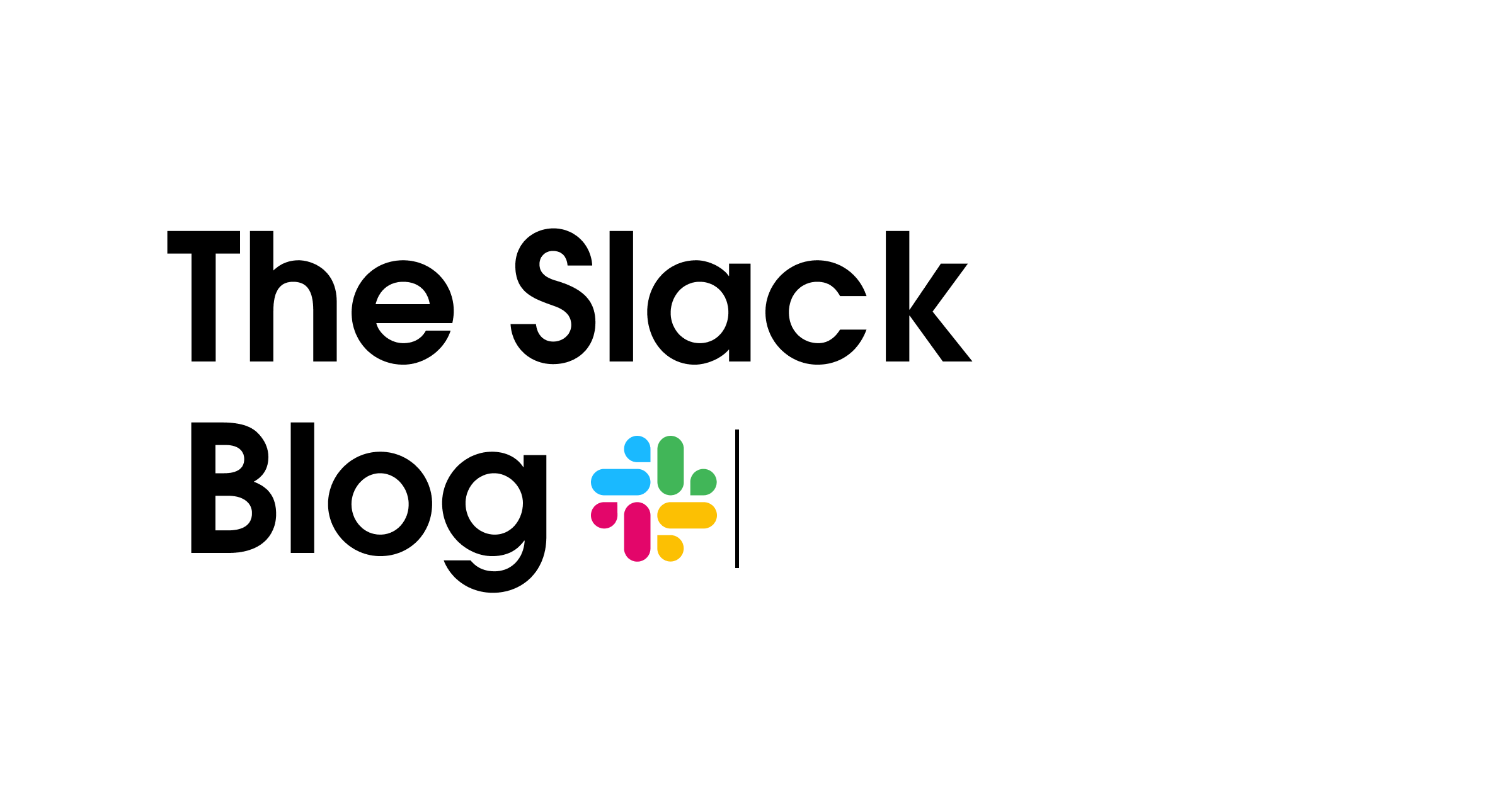 Slack Blog | Slack